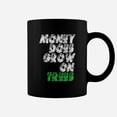 Money Does Grow On Trees Coffee Mug - Walmart.com