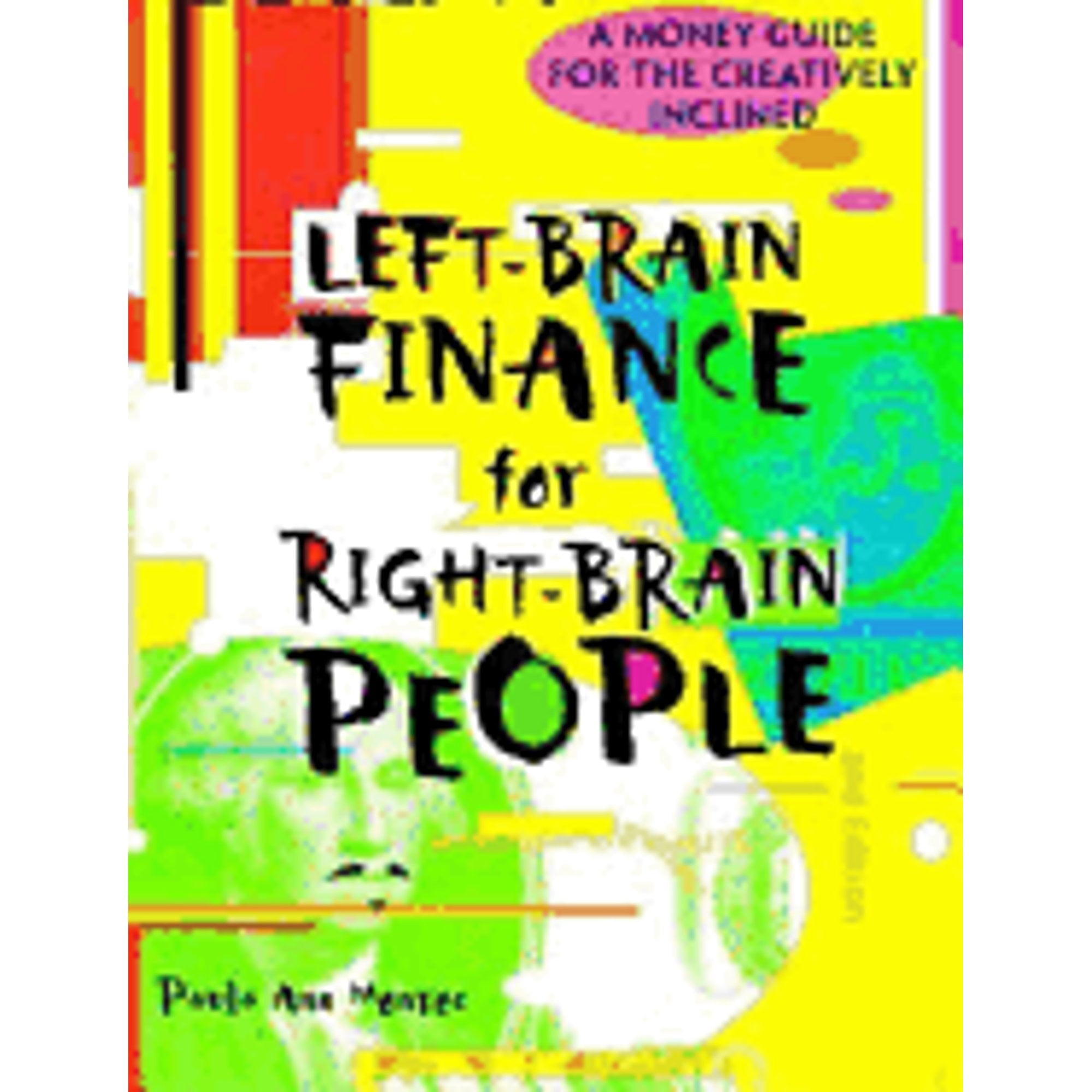 Pre-Owned Left-Brain Finance for Right-Brain People: A Money Guide for ...