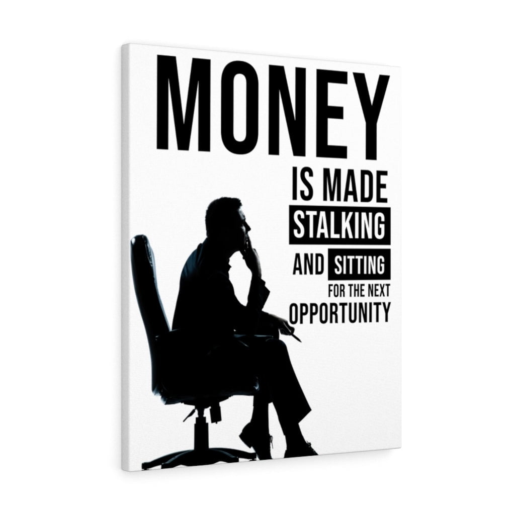 Money Is Made Stalking and Sitting Canvas Wall Art - Wall Street ...