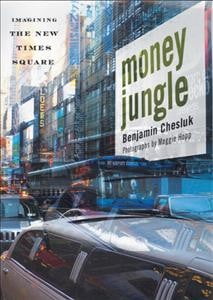 Pre-Owned Money Jungle : Imagining the New Times Square (Hardcover ...