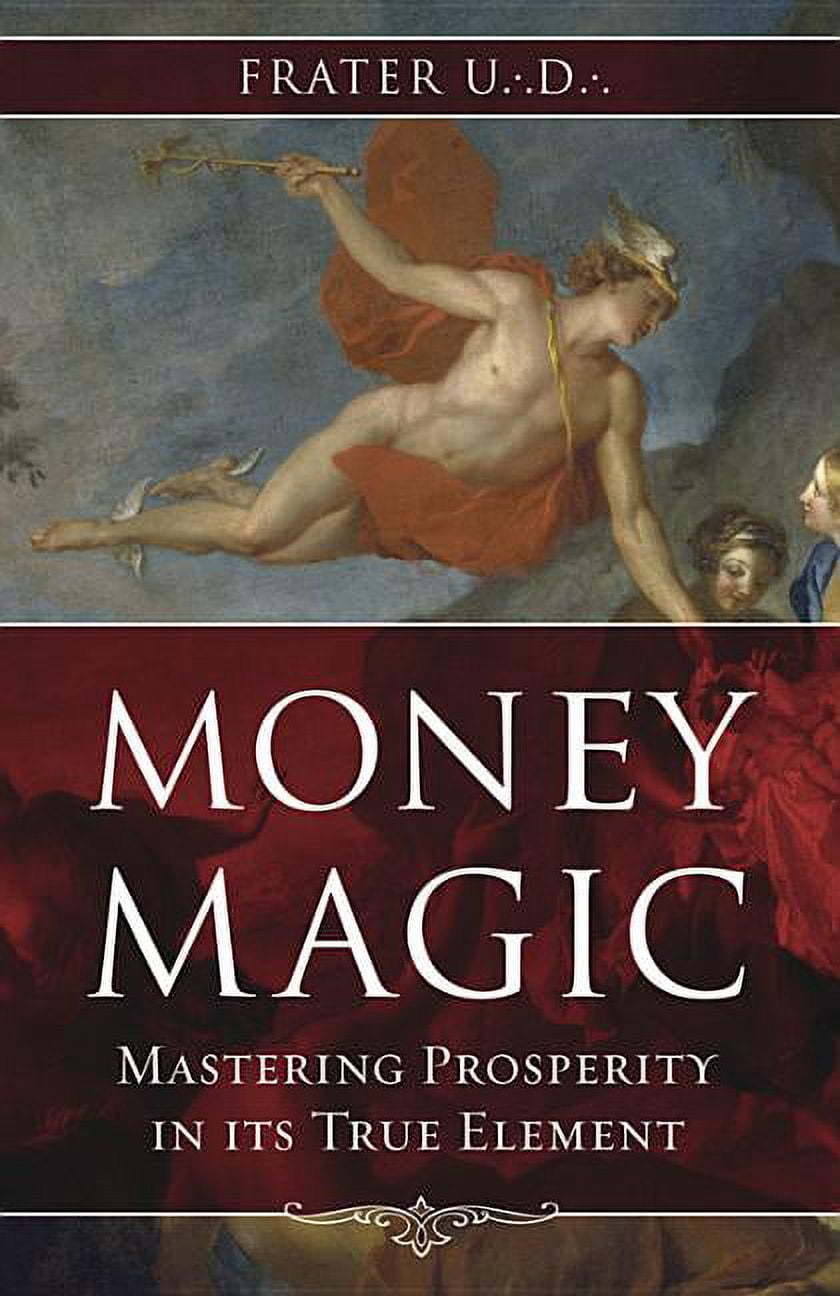 Money Magic: Mastering Prosperity in Its True Element (Paperback ...