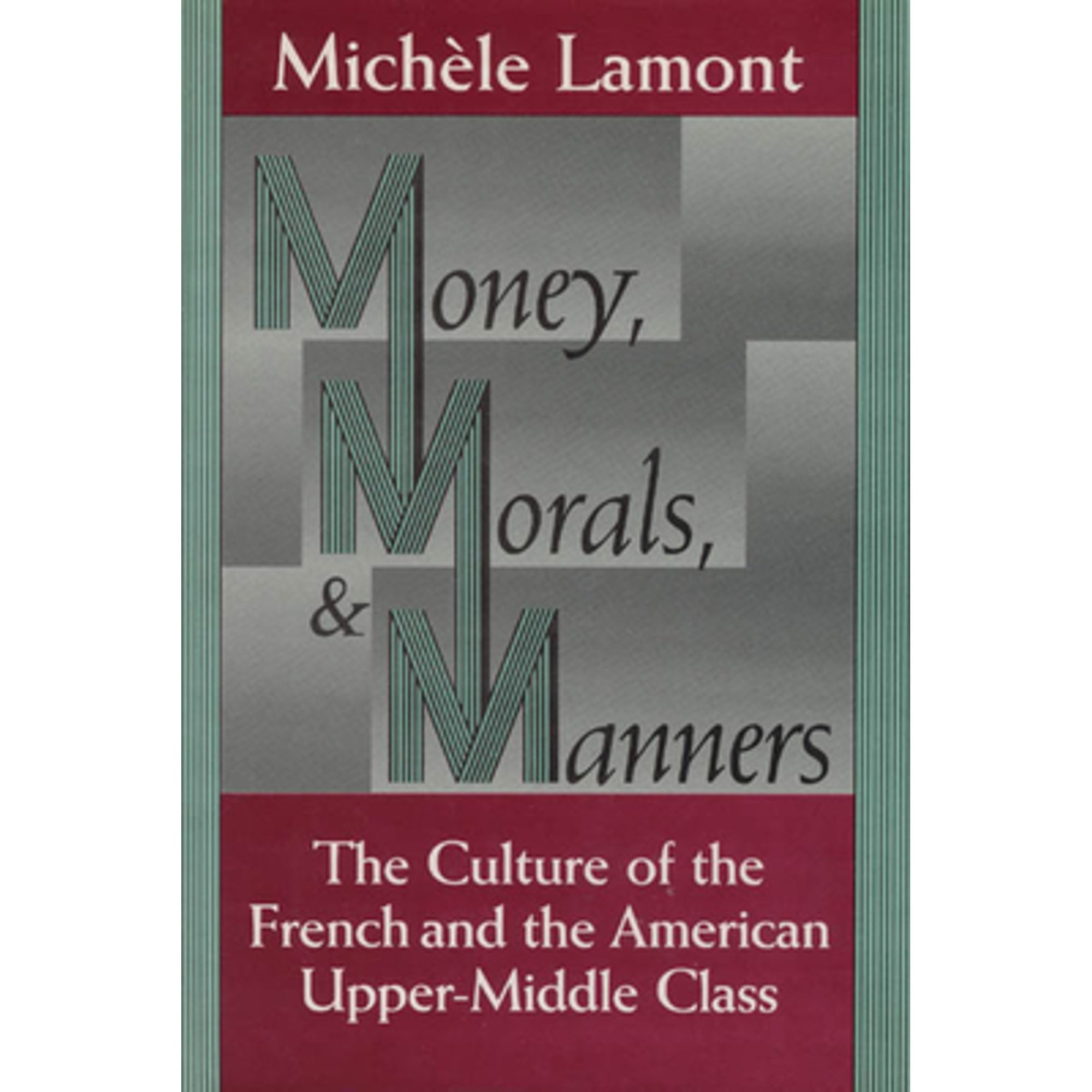 Pre-Owned Money, Morals, and Manners: The Culture of the French and the ...