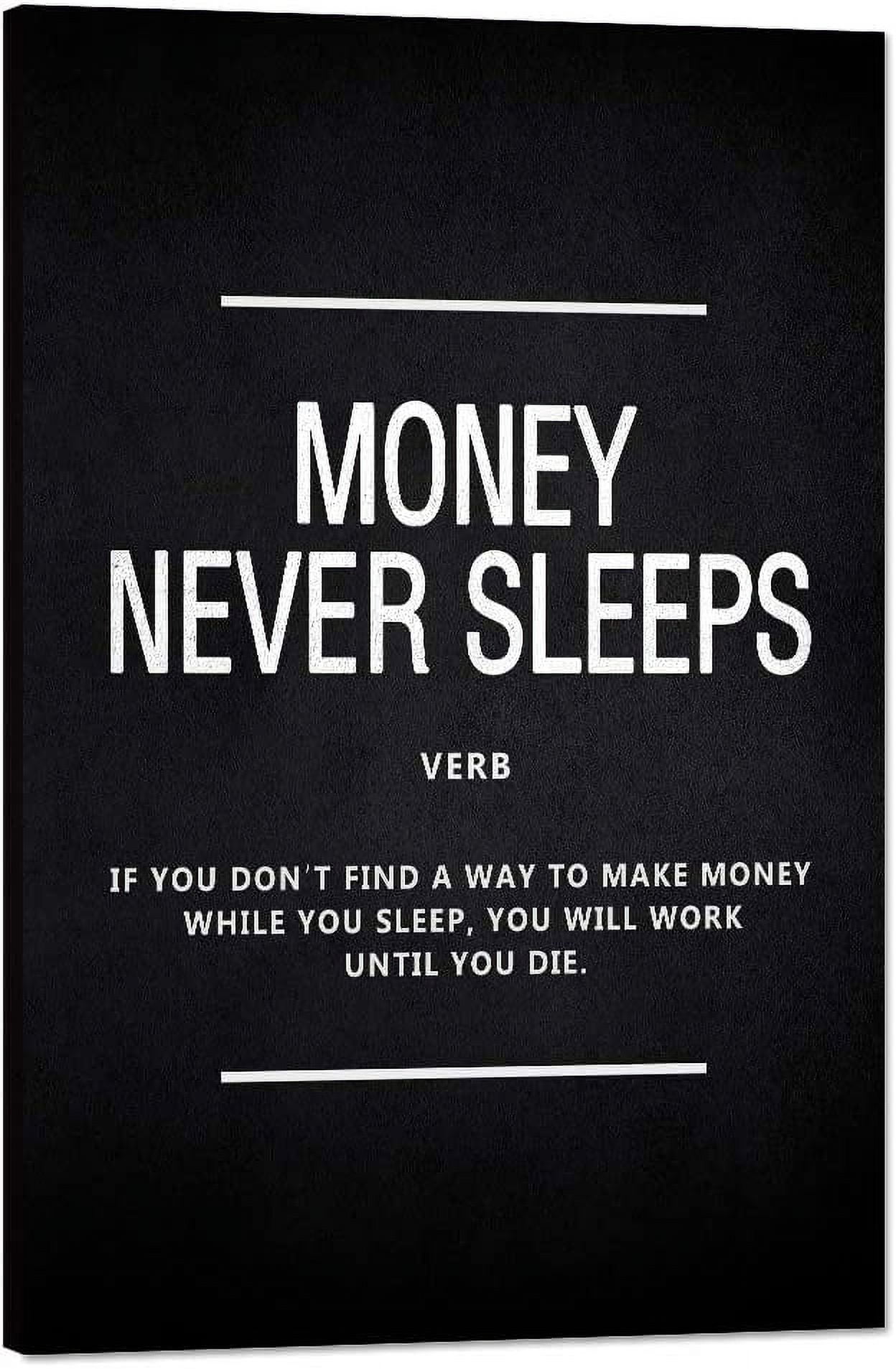 Money Never Sleeps Motivational Wall Art Inspiring Painting Prints on ...