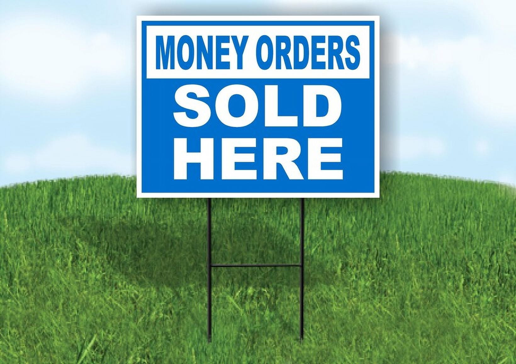 Money Orders Sold Here Blue Yard Sign Road Sign (Excluding Stand) SIZE ...