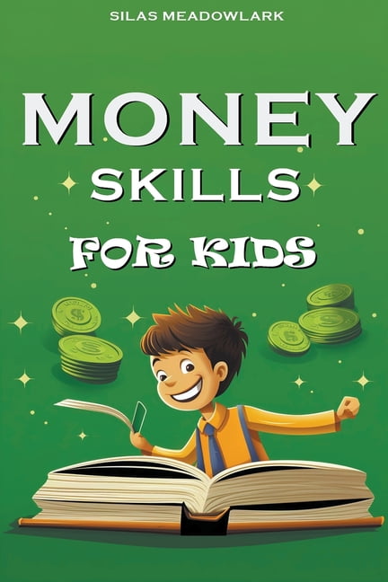 Money Skills For Kids, (Paperback) - Walmart.com