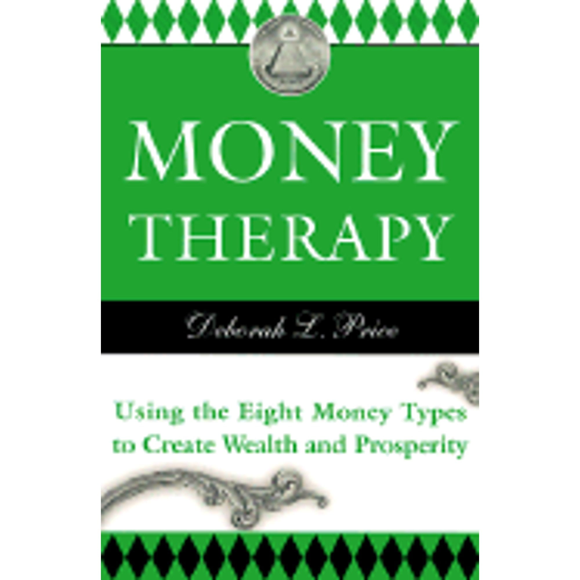 Pre-Owned Money Therapy: Using the Eight Money Types to Create Wealth and Prosperity Paperback ...
