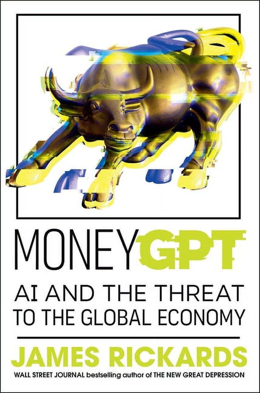 Moneygpt: AI and the Threat to the Global Economy, (Hardcover ...
