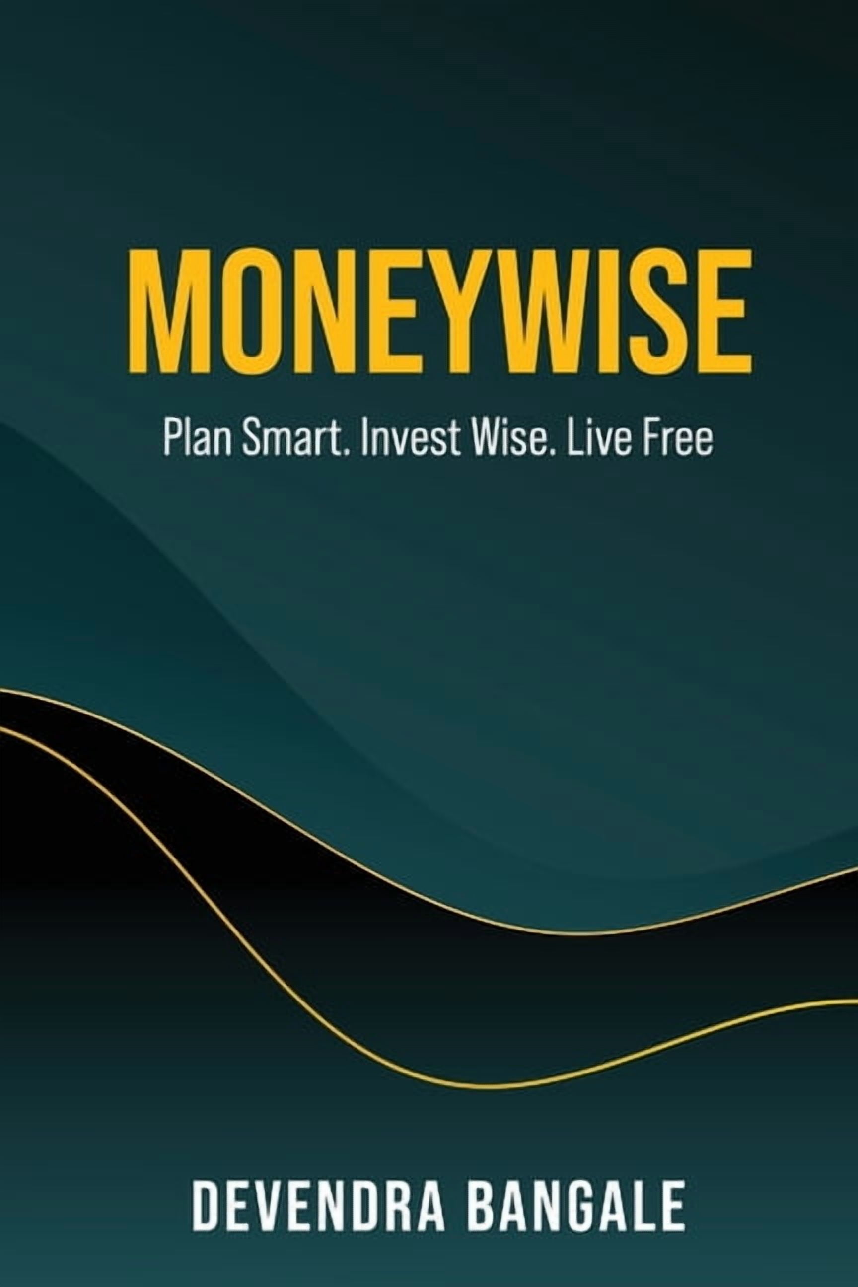 Moneywise: Plan Smart. Invest Wise. Live Free, (Paperback) - Walmart.com
