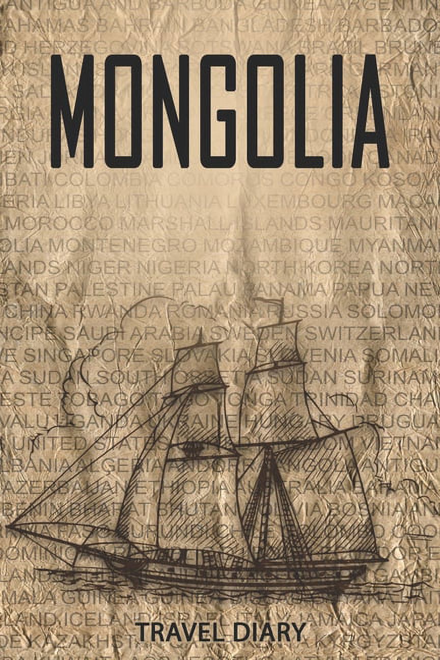 Mongolia Travel Diary : Travel and vacation diary for Mongolia. A ...