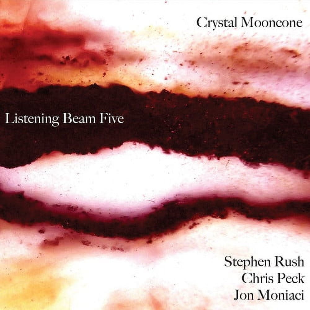 Moniaci / Peck / Rush / Mooncone - Listening Beam Five - Music ...