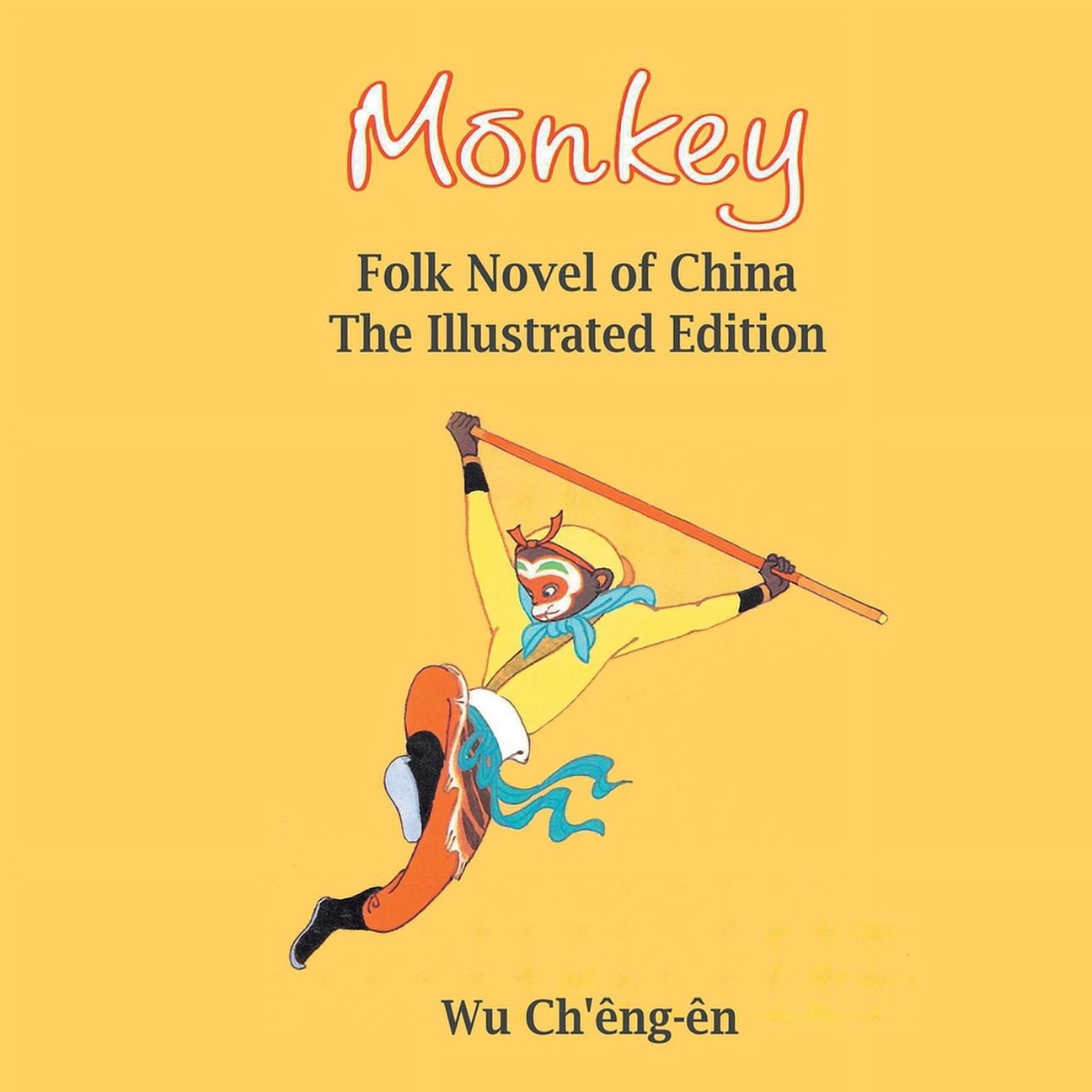 Monkey: Folk Novel of China (Illustrated): Folk Novel of China ...