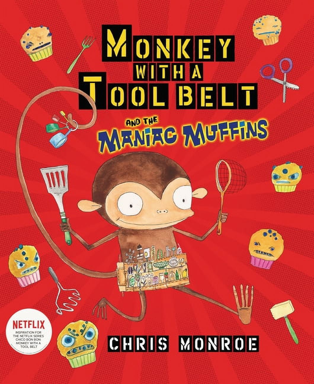 Monkey with a Tool Belt Monkey with a Tool Belt and the Maniac Muffins, (Paperback) - Walmart.com
