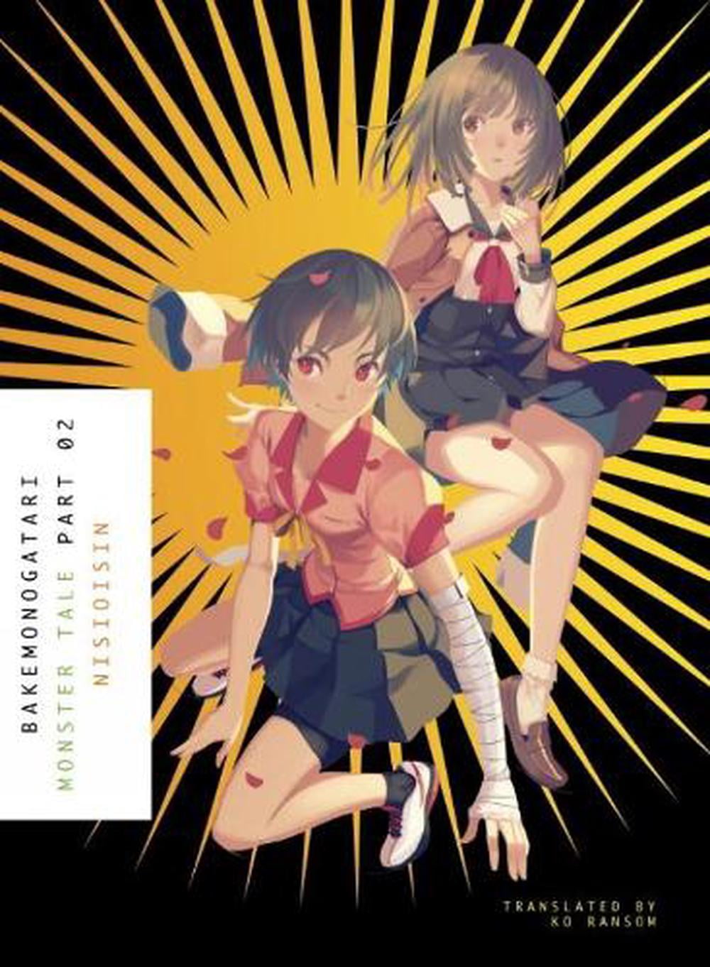 Monogatari: BAKEMONOGATARI, Part 2 (novel) : Monster Tale (Series #3 ...