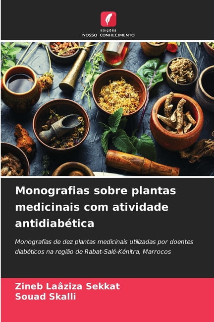 Monografias sobre plantas medicinais com atividade antidiabÃ©tica ...