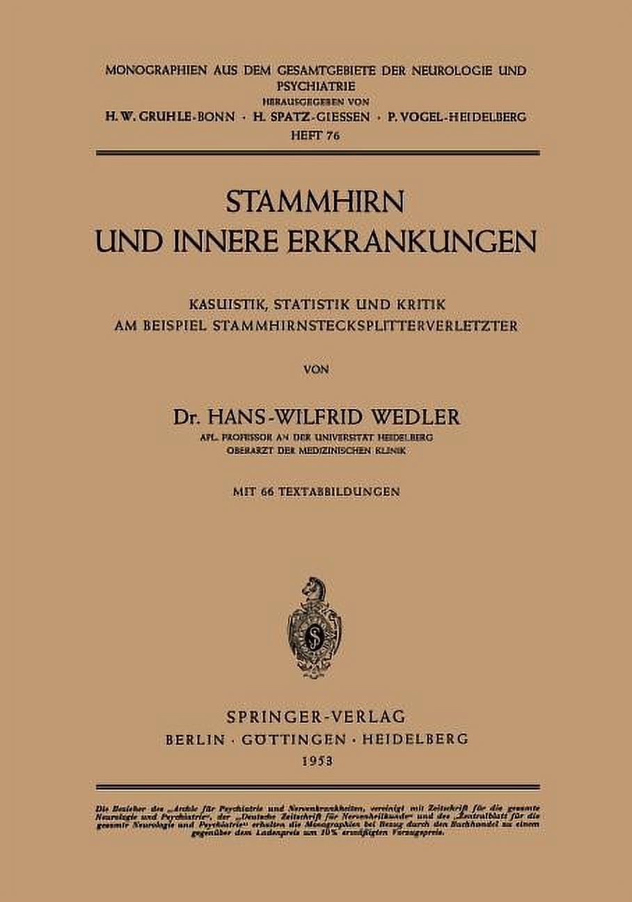 Monographien Aus Dem Gesamtgebiete der Neurologie Und Psychi: Stammhirn Und Innere Erkrankungen ...