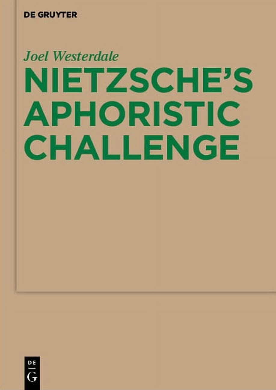 Monographien Und Texte Zur Nietzsche-For Nietzsche's Aphoristic ...