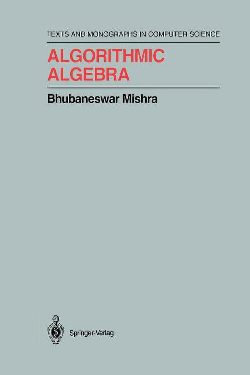 Monographs in Computer Science: Algorithmic Algebra (Paperback ...