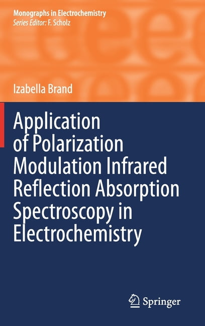 Monographs in Electrochemistry Application of Polarization Modulation ...