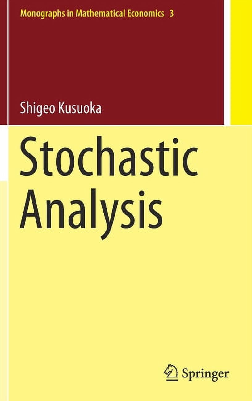 Monographs in Mathematical Economics Stochastic Analysis, Book 3, (Hardcover) - Walmart.com
