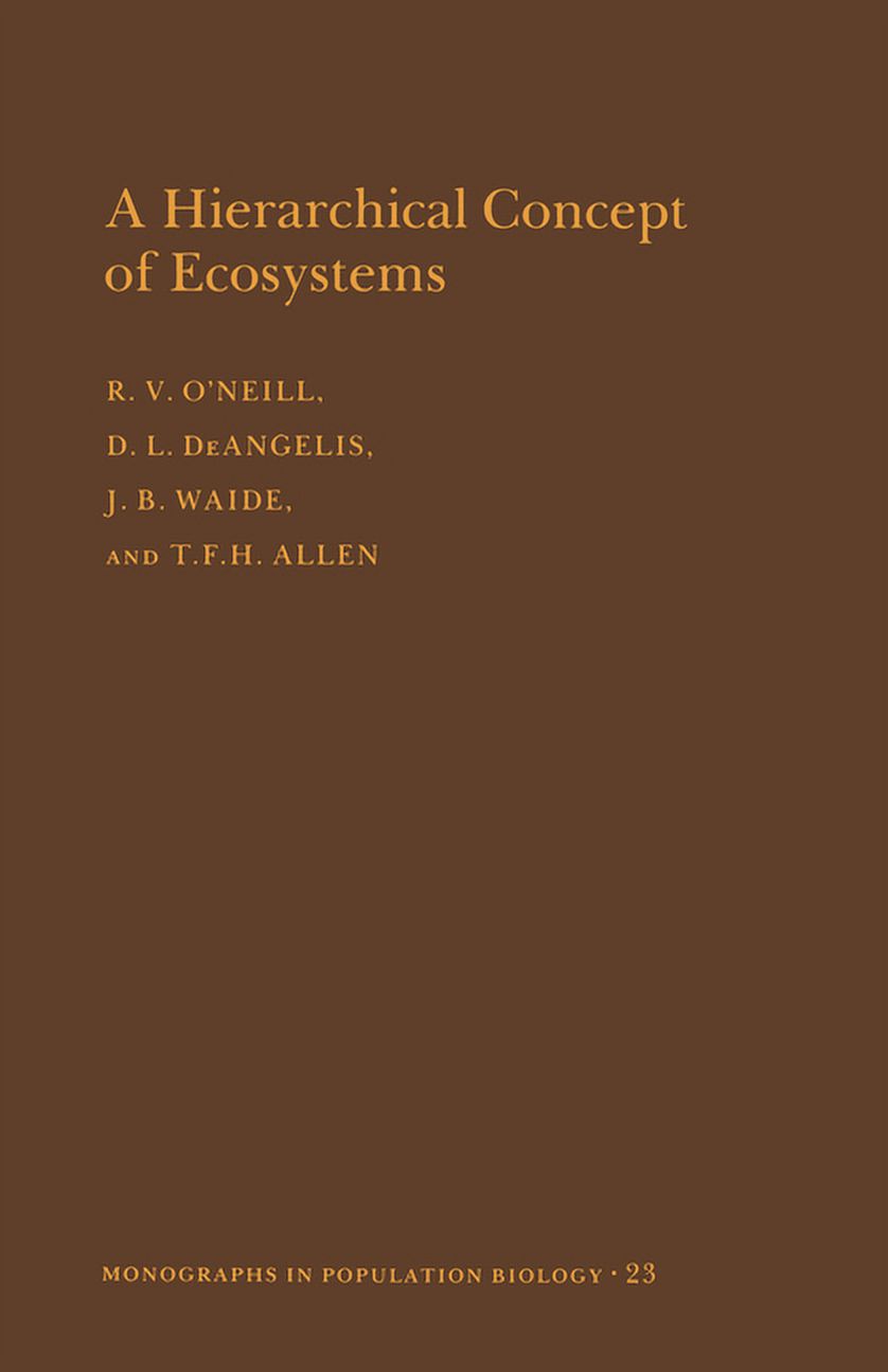 Monographs in Population Biology A Hierarchical Concept of Ecosystems ...