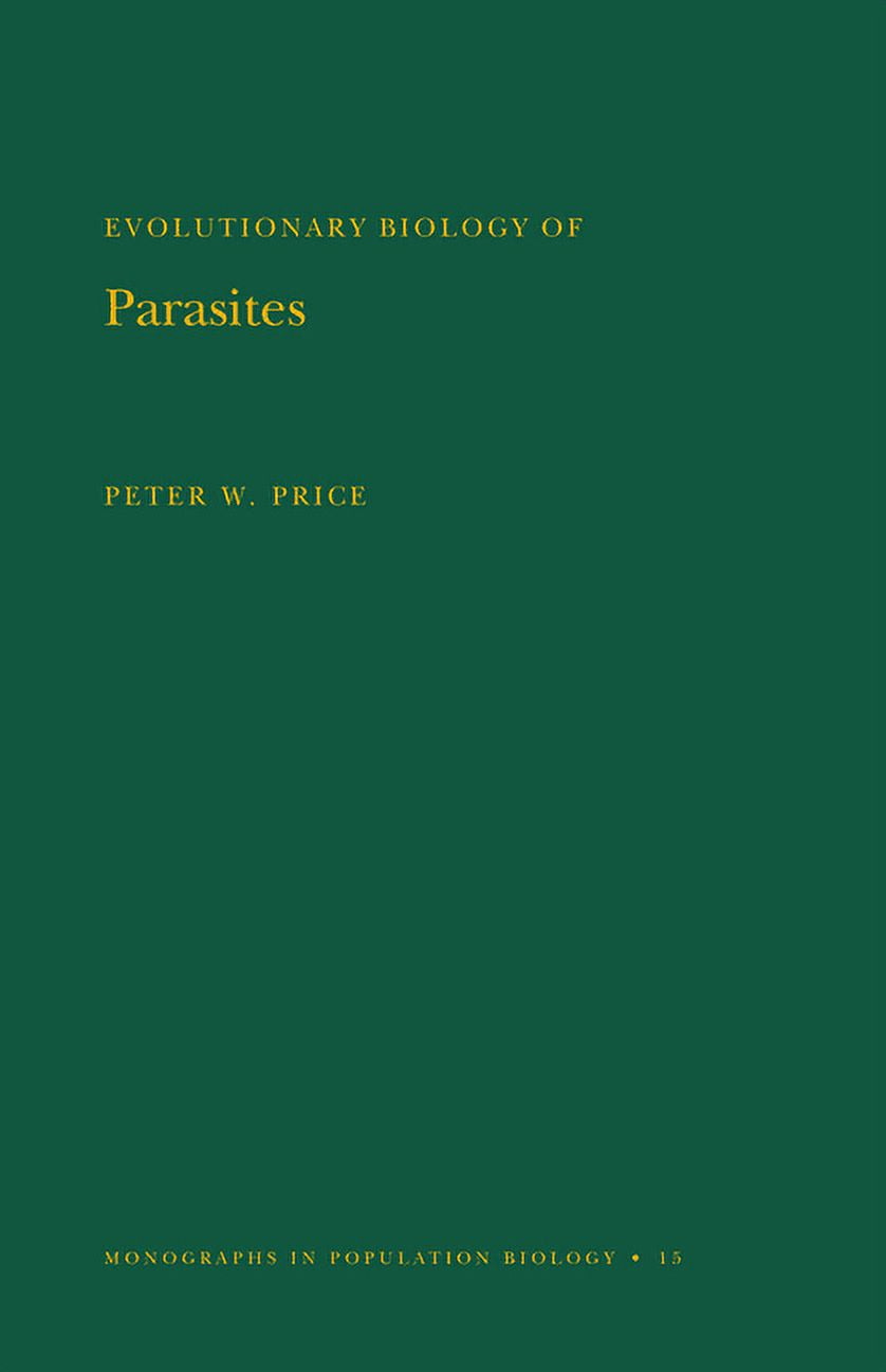 Monographs in Population Biology Evolutionary Biology of Parasites ...