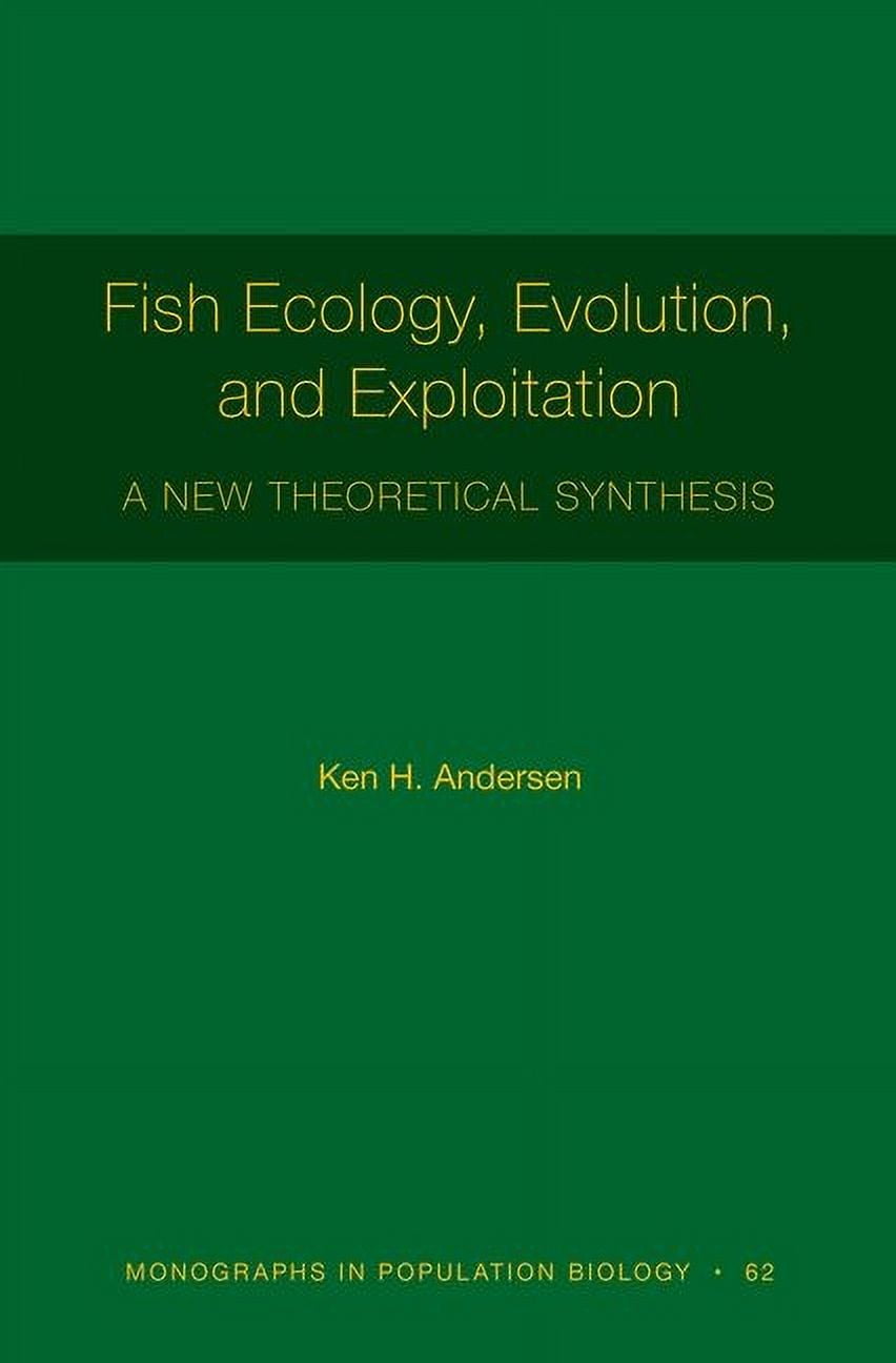 Monographs in Population Biology Fish Ecology, Evolution, and ...
