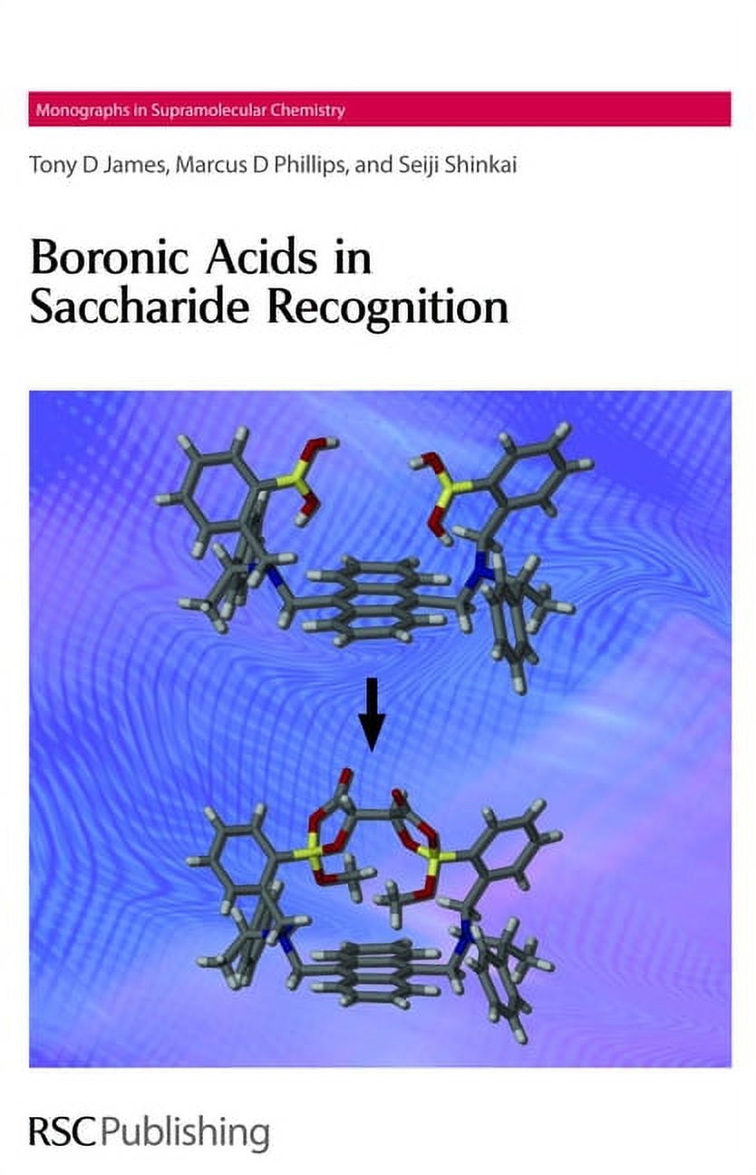 Monographs in Supramolecular Chemistry Boronic Acids in Saccharide ...