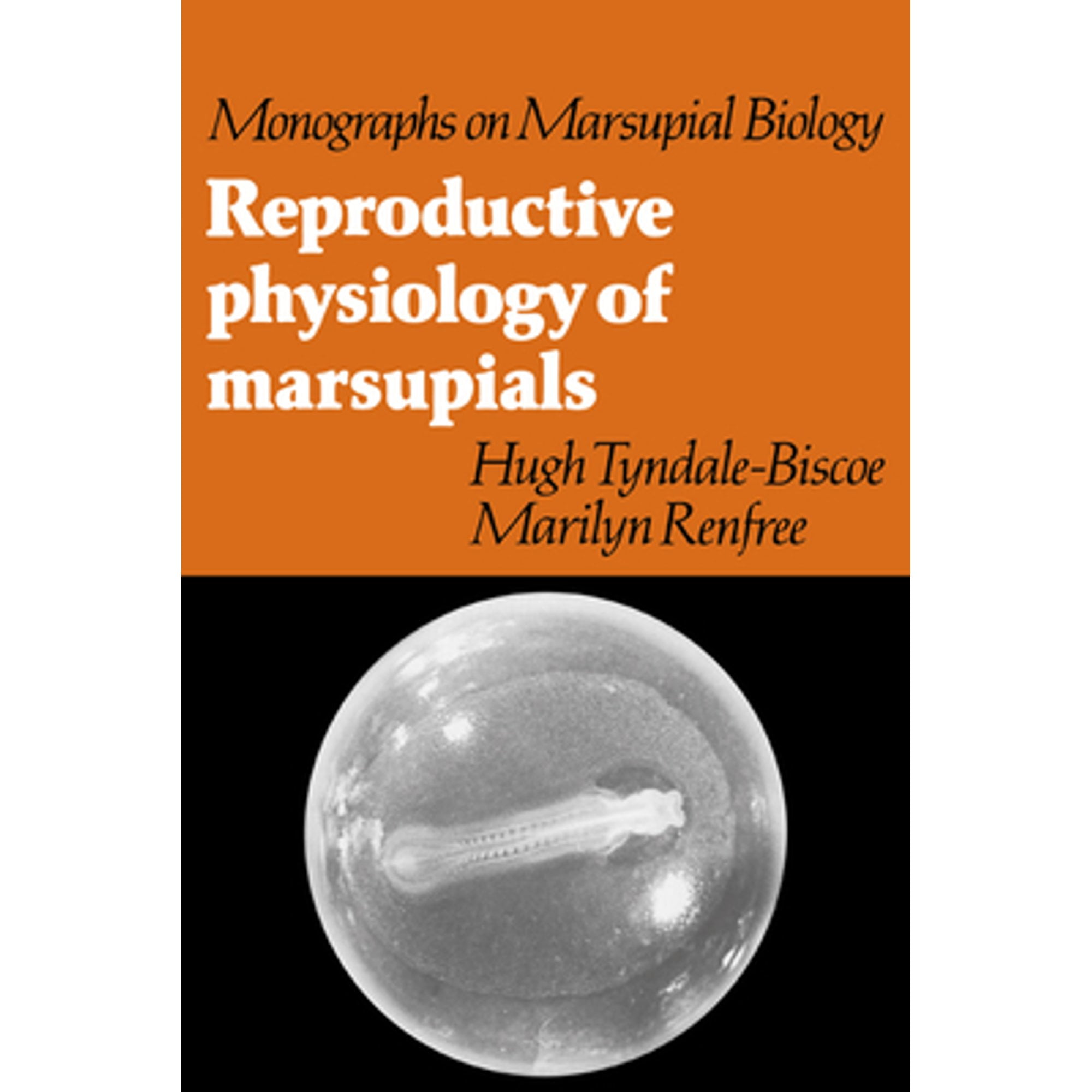 Pre-Owned Monographs on Marsupial Biology: Reproductive Physiology of ...