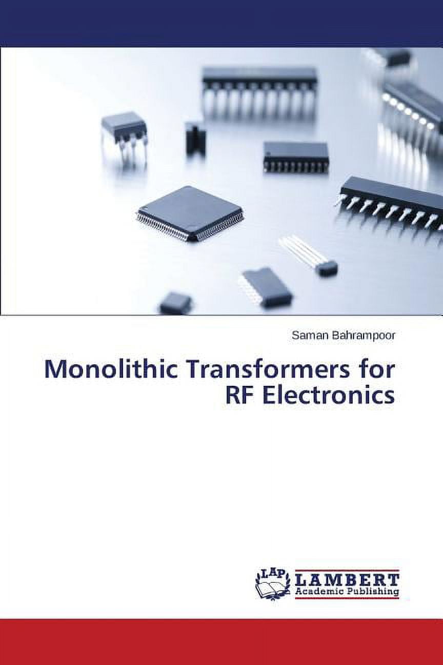 Monolithic Transformers for RF Electronics (Paperback) - Walmart.com