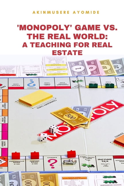 'Monopoly' Game vs. the Real World: A Teaching tool for Real Estate ...