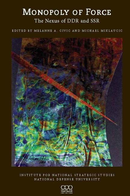 Monopoly of Force: The Nexus of DDR and SSR - Walmart.com