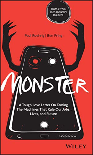 Pre-Owned Monster: A Tough Love Letter on Taming the Machines That Rule ...