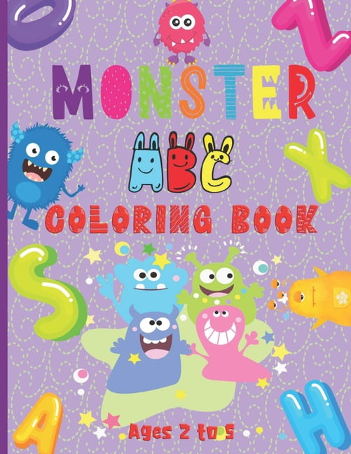 Monster ABC Coloring Book: For Ages 2 to 5 Letters A to Z Monster ...