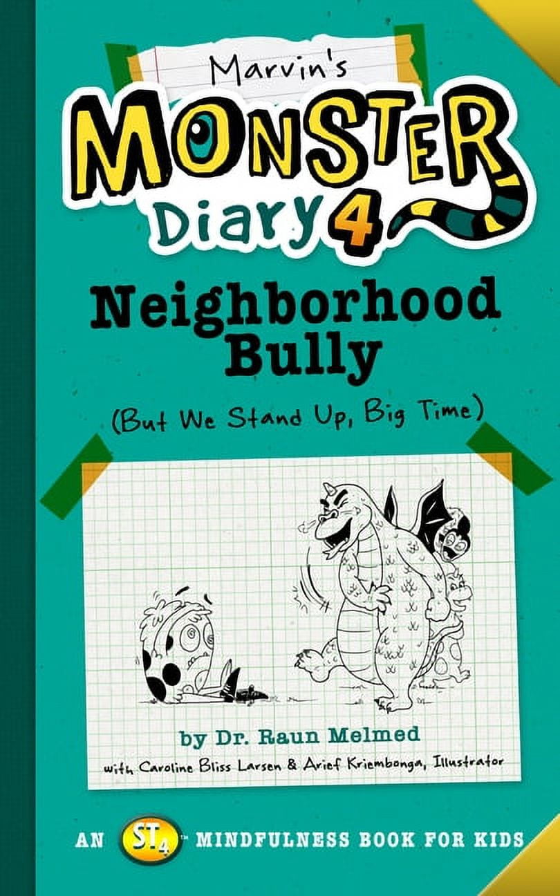 Monster Diaries Marvin's Monster Diary 4: Neighborhood Bully: (But We Stand Up, Big Time ...