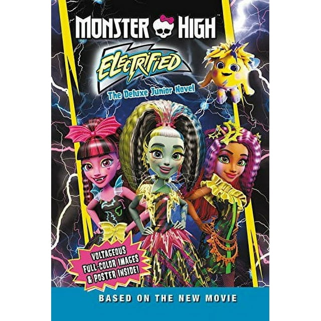 Monster High: Electrified : The Deluxe Junior Novel - Walmart.com