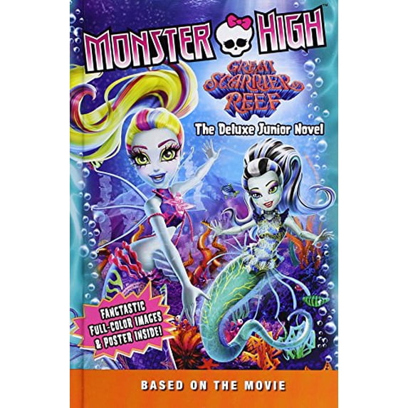 Pre-Owned Monster High: Great Scarrier Reef: The Deluxe Junior Novel ...