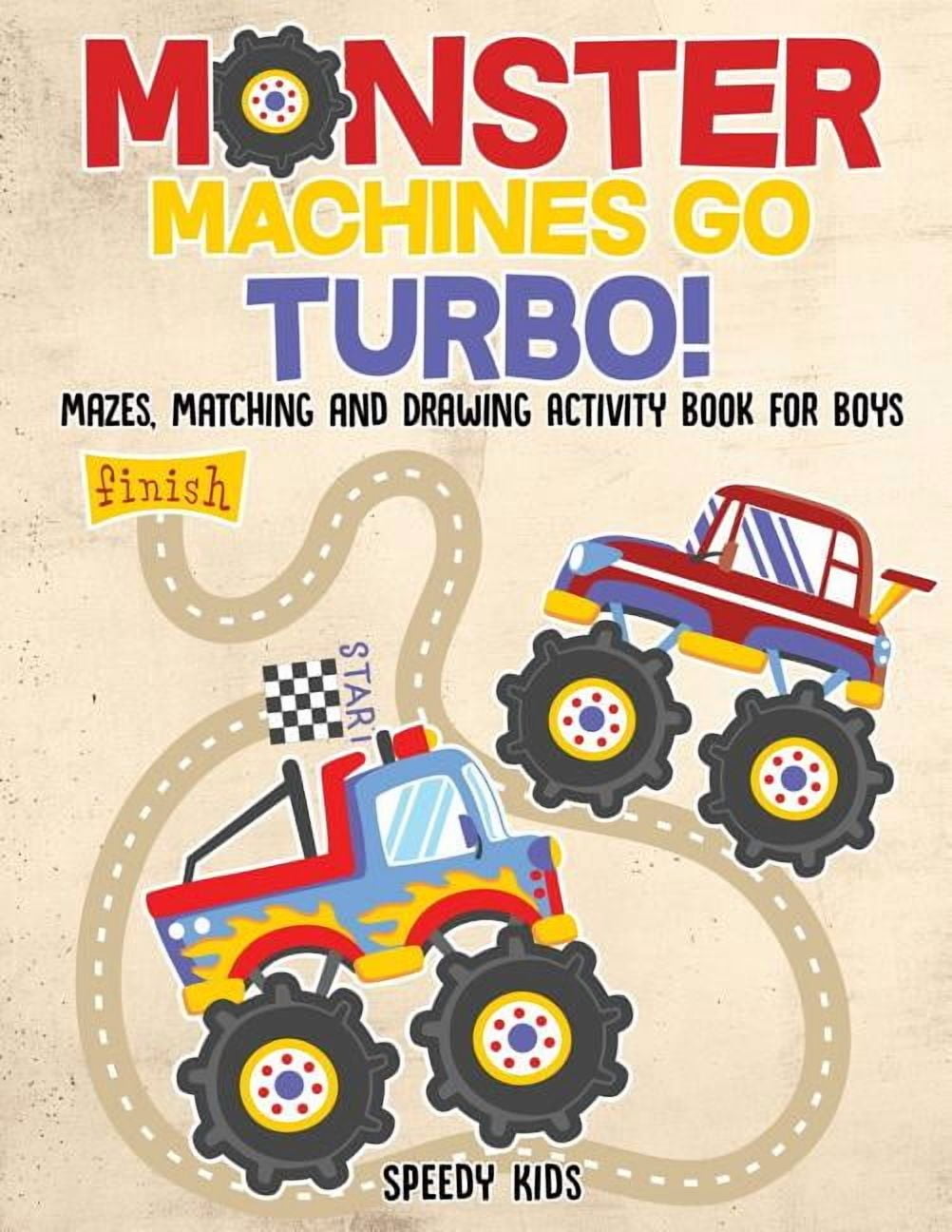 Monster Machines Go Turbo! Mazes, Matching and Drawing Activity Book ...