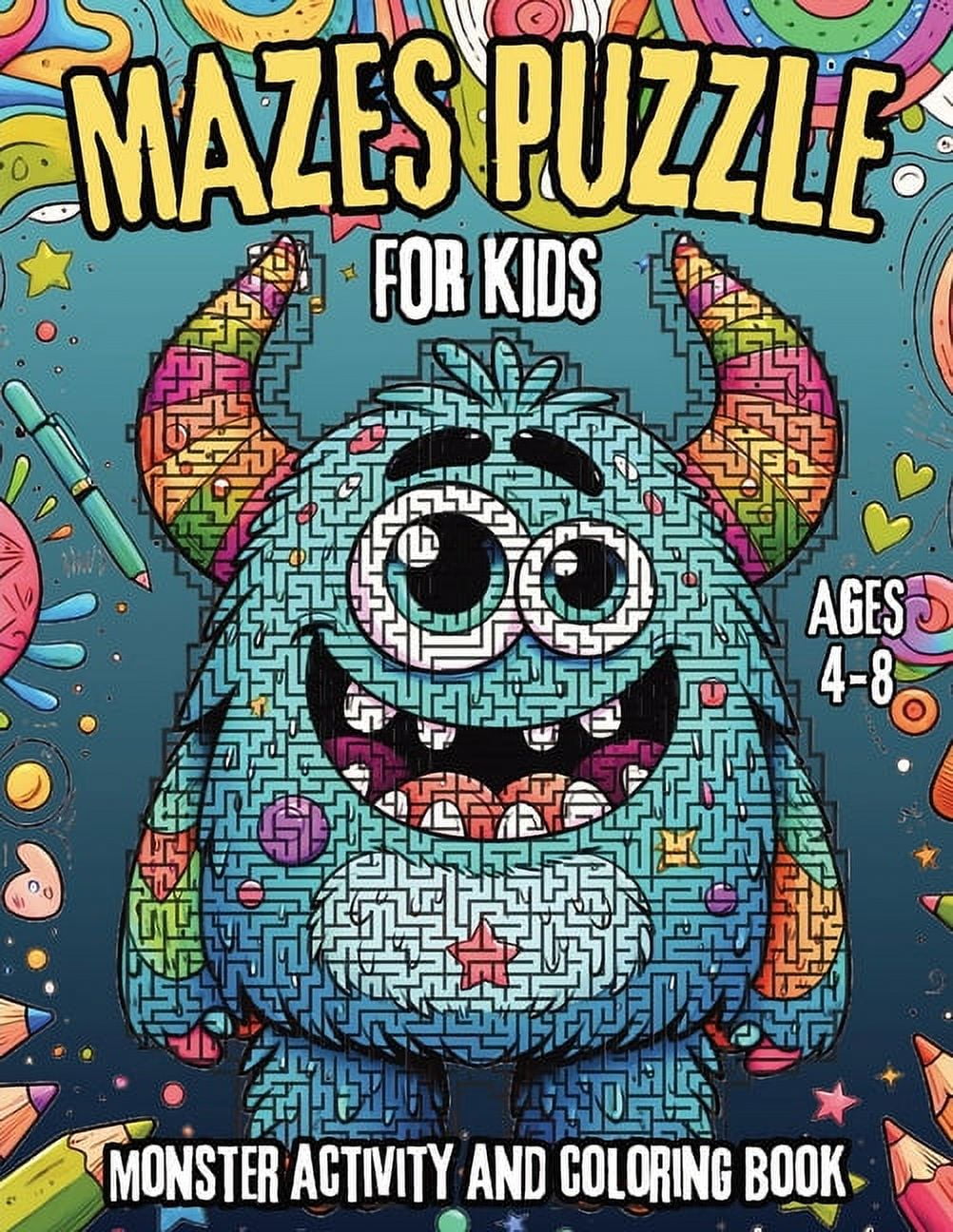 Monster Mazes Puzzle and Coloring Book for Kids Ages 4-8: A Fun Monster ...