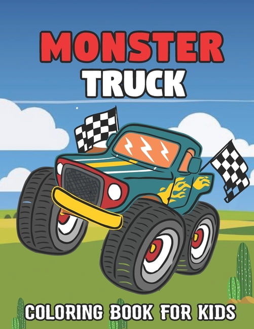 Monster Truck Coloring Book For Kids: A Awesome Coloring Book For Kids ...