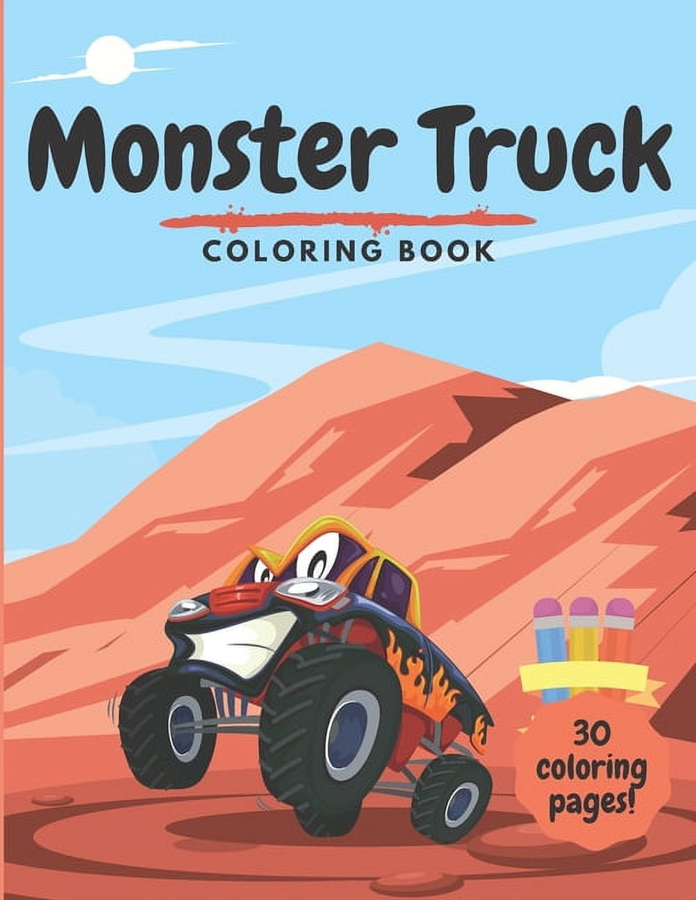 Monster Truck Coloring Book : For Kids Ages 2-4 4-8 - 30 Unique ...
