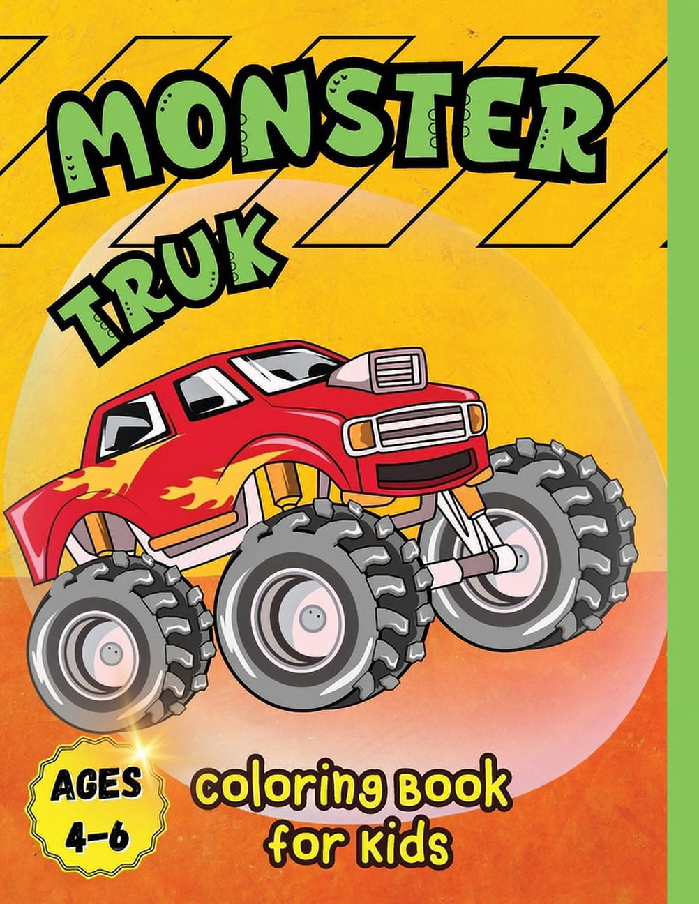 Monster Truck Coloring Book for Kids Ages 4-6: A Coloring Book for Boys ...
