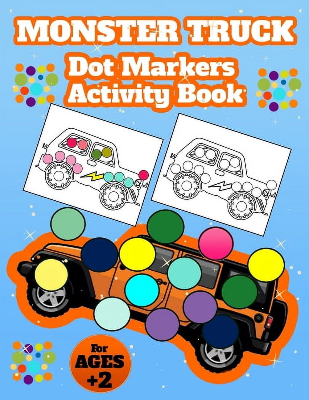 Monster Truck Dot Marker: Activity Book for Kids, (Paperback) - Walmart.com
