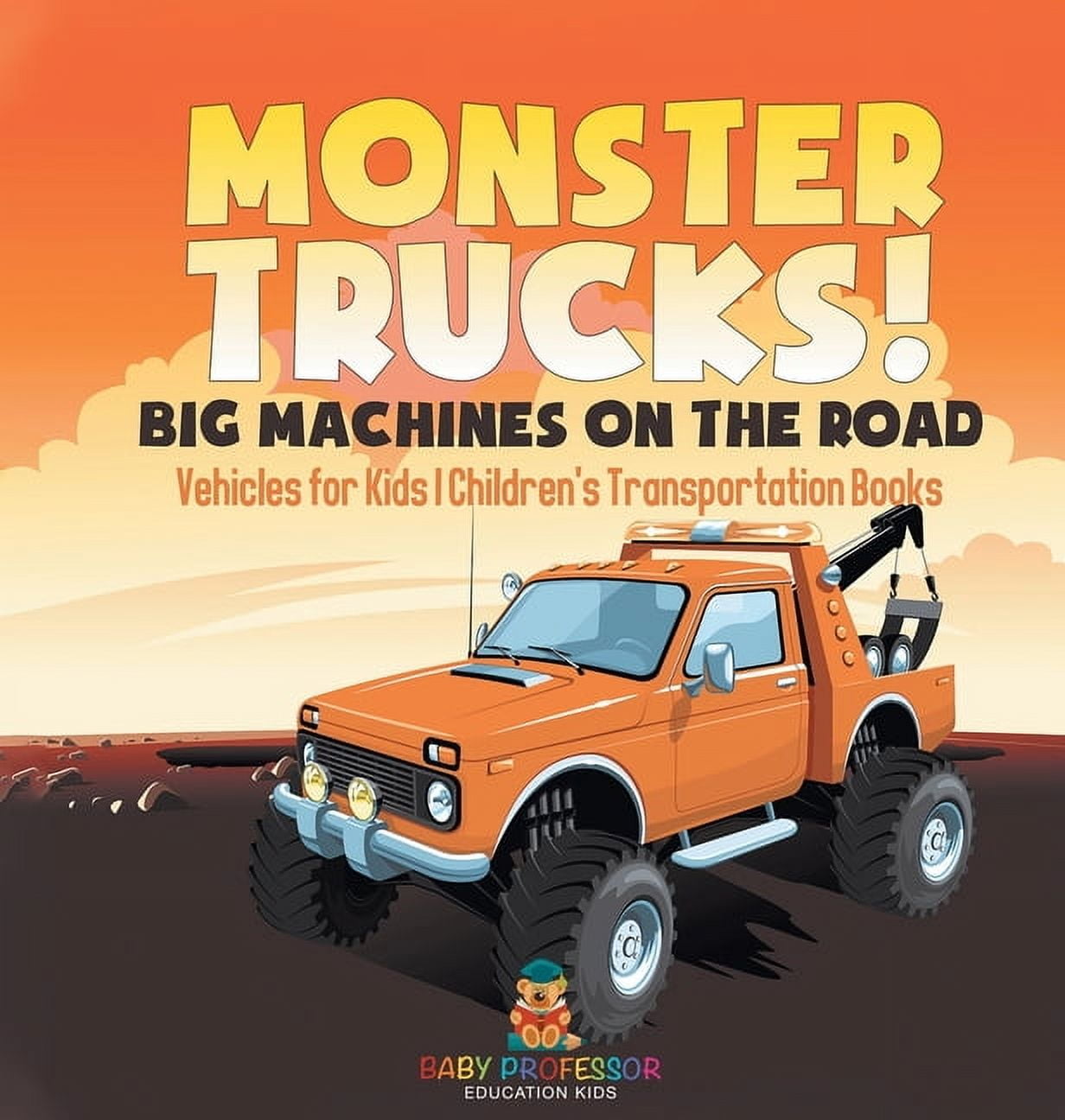 Monster Trucks! Big Machines on the Road - Vehicles for Kids Children's ...