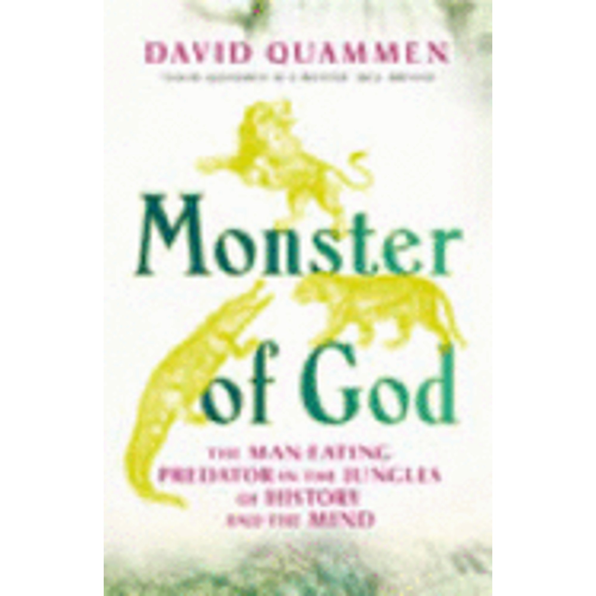 Pre-Owned Monster of God : The Man-Eating Predator in the Jungles of ...