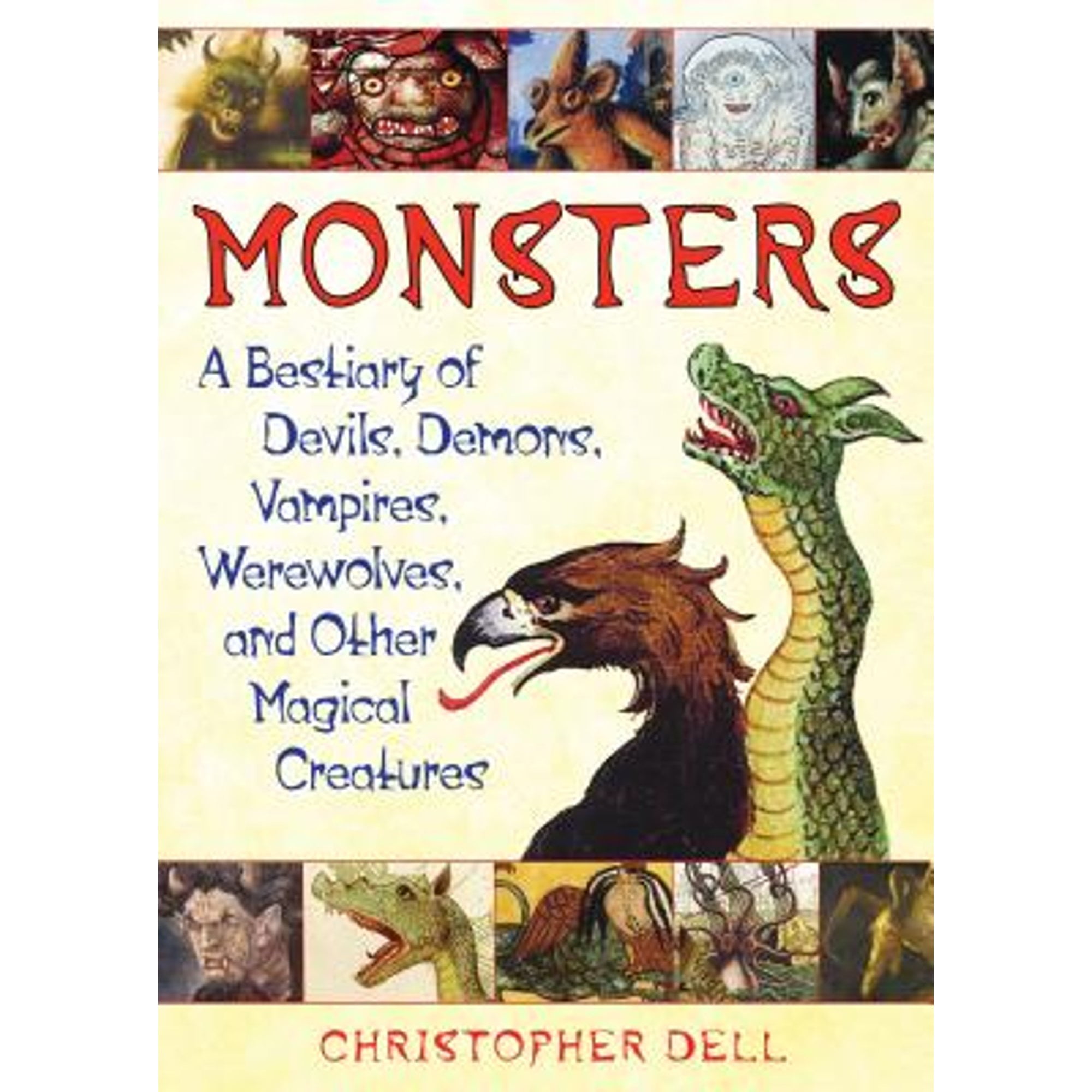 Pre-Owned Monsters: A Bestiary of Devils, Demons, Vampires, Werewolves ...
