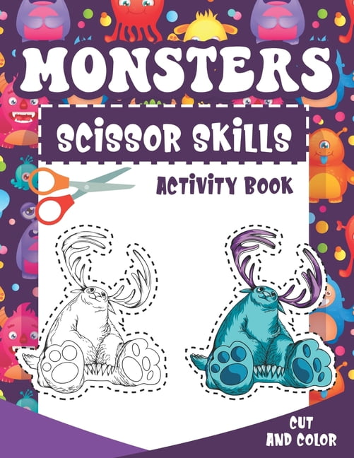 Monsters Scissor Skills Activity Book: Coloring And Cutting Practice ...