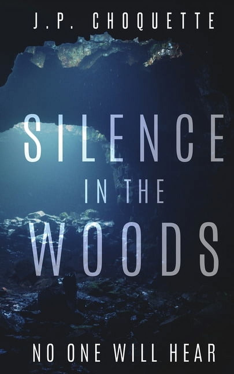 Monsters in the Green Mountains Silence in the Woods, Book 1 ...
