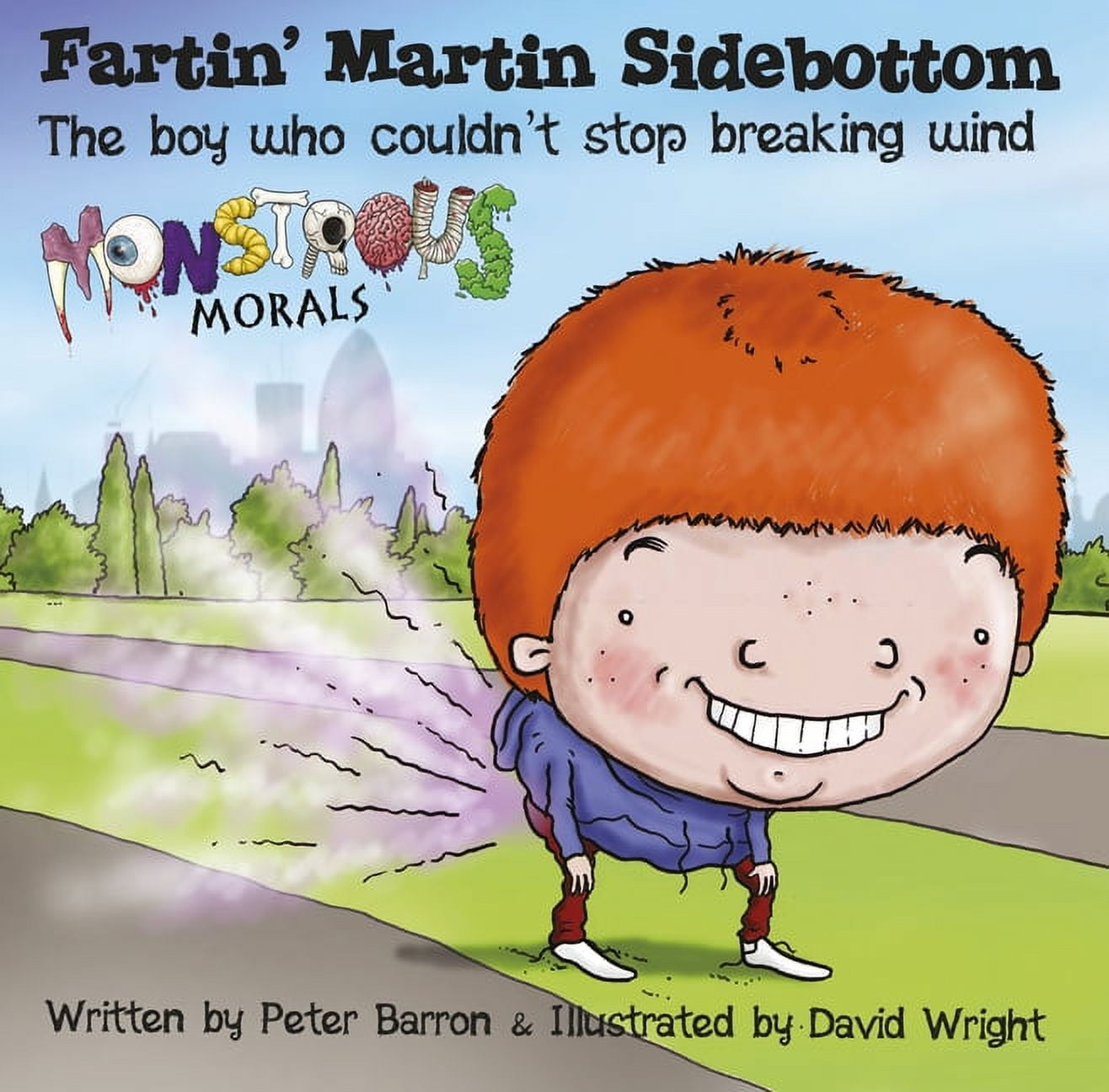 Monstrous Morals: Fartin' Martin Sidebottom: The Boy Who Couldn't Stop ...