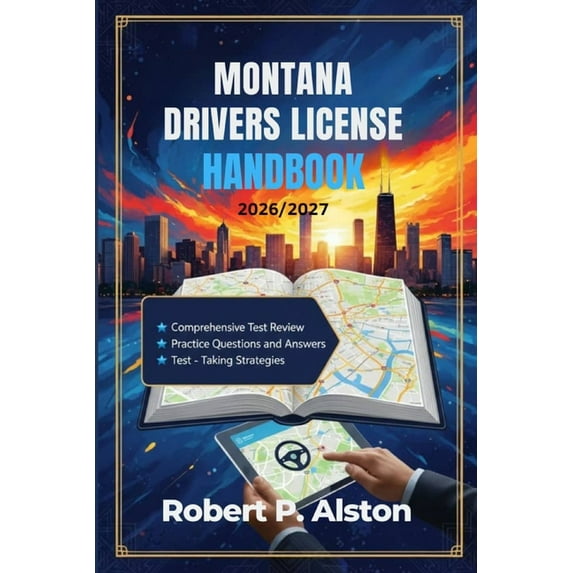 Montana Drivers License Handbook 2026/2027: A Practical Manual for ...