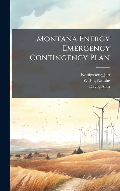 Montana Energy Emergency Contingency Plan, (Hardcover) - Walmart.com